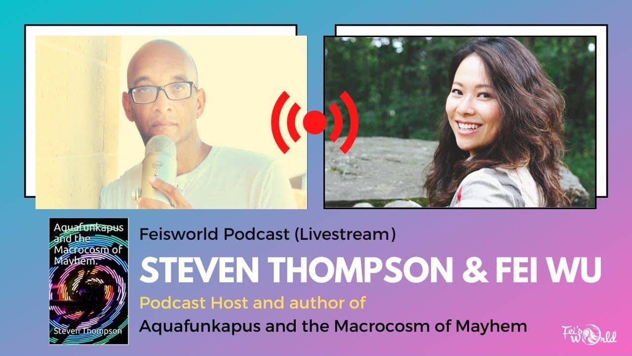Steven Thompson: Content Creation In Uncertain Times (#275) | Feisworld